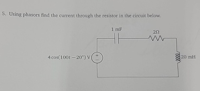 Solved Using phasors find the current through the resistor | Chegg.com