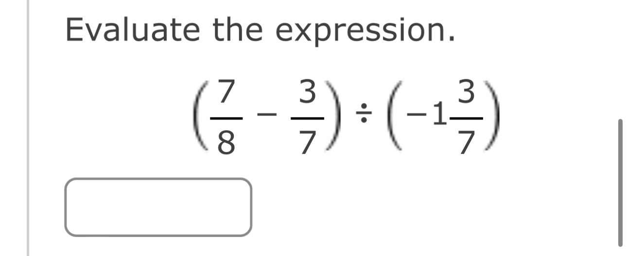 Solved Evaluate the expression.(78-37)÷(-137) | Chegg.com