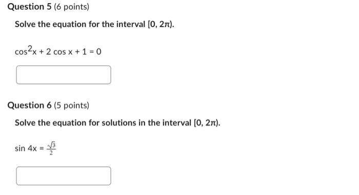 Solved Solve the equation for the interval [0,2π). | Chegg.com