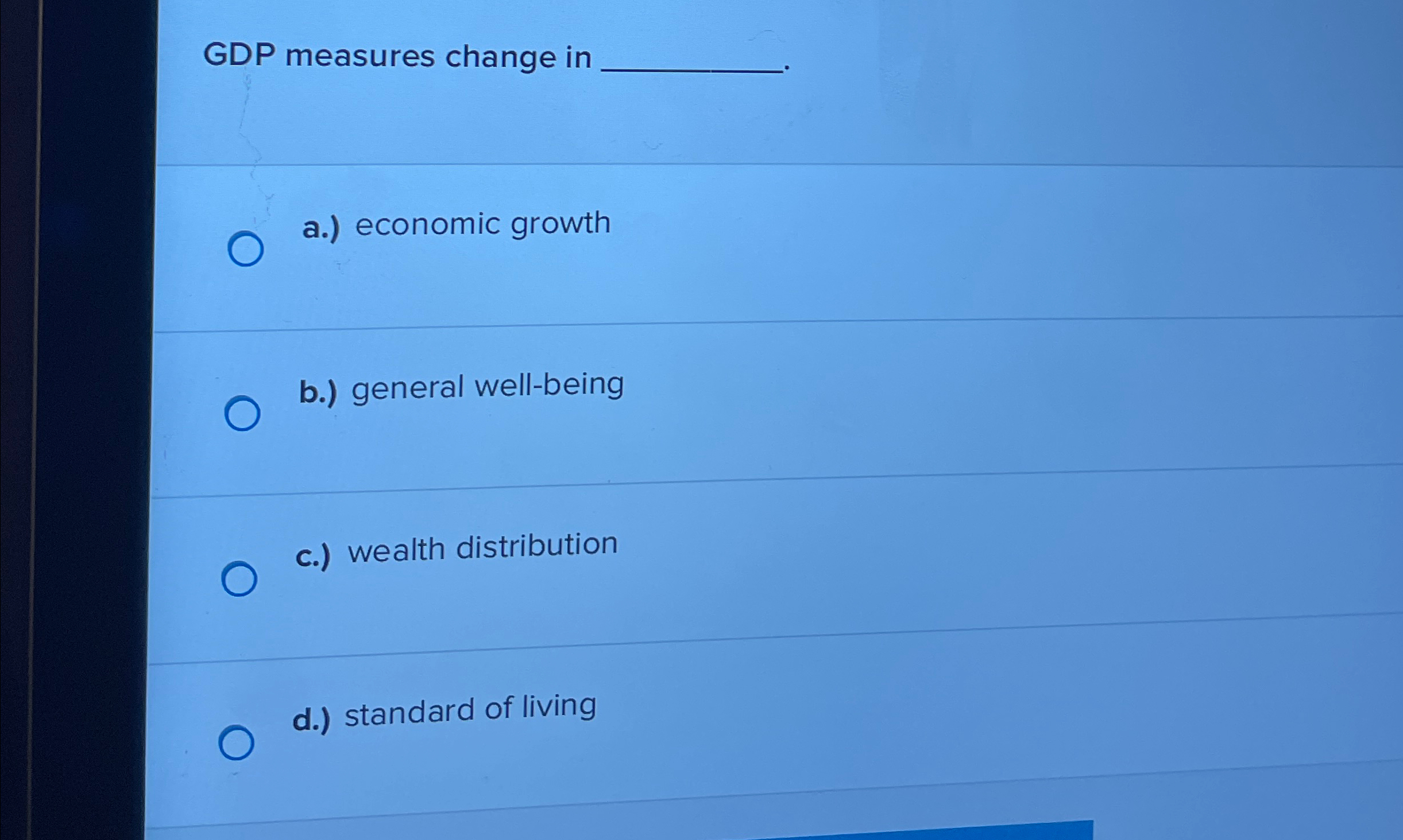 Solved GDP measures change ina.) ﻿economic growthb.) | Chegg.com