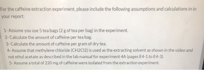 Solved For the caffeine extraction experiment, please | Chegg.com