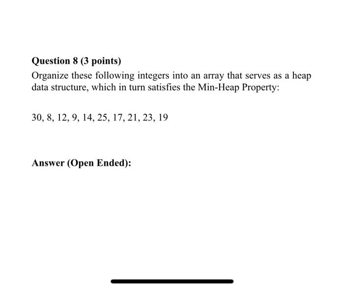 Solved Question 8 (3 points) Organize these following | Chegg.com