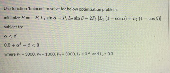 Solved Use function 'fmincon' to solve for below | Chegg.com
