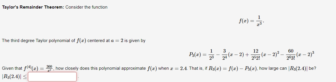Solved Taylor's Remainder Theorem: Consider the | Chegg.com