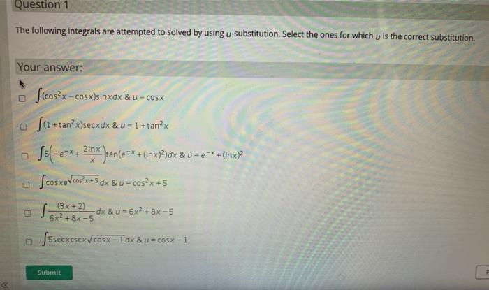 Solved Question 1 The following integrals are attempted to | Chegg.com