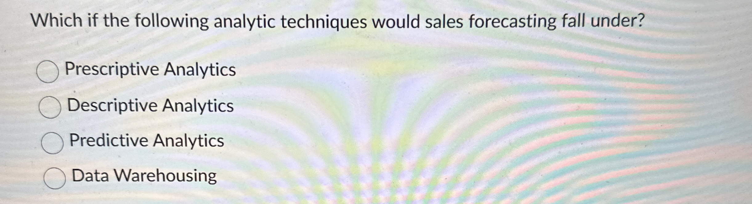 Solved Which if the following analytic techniques would | Chegg.com