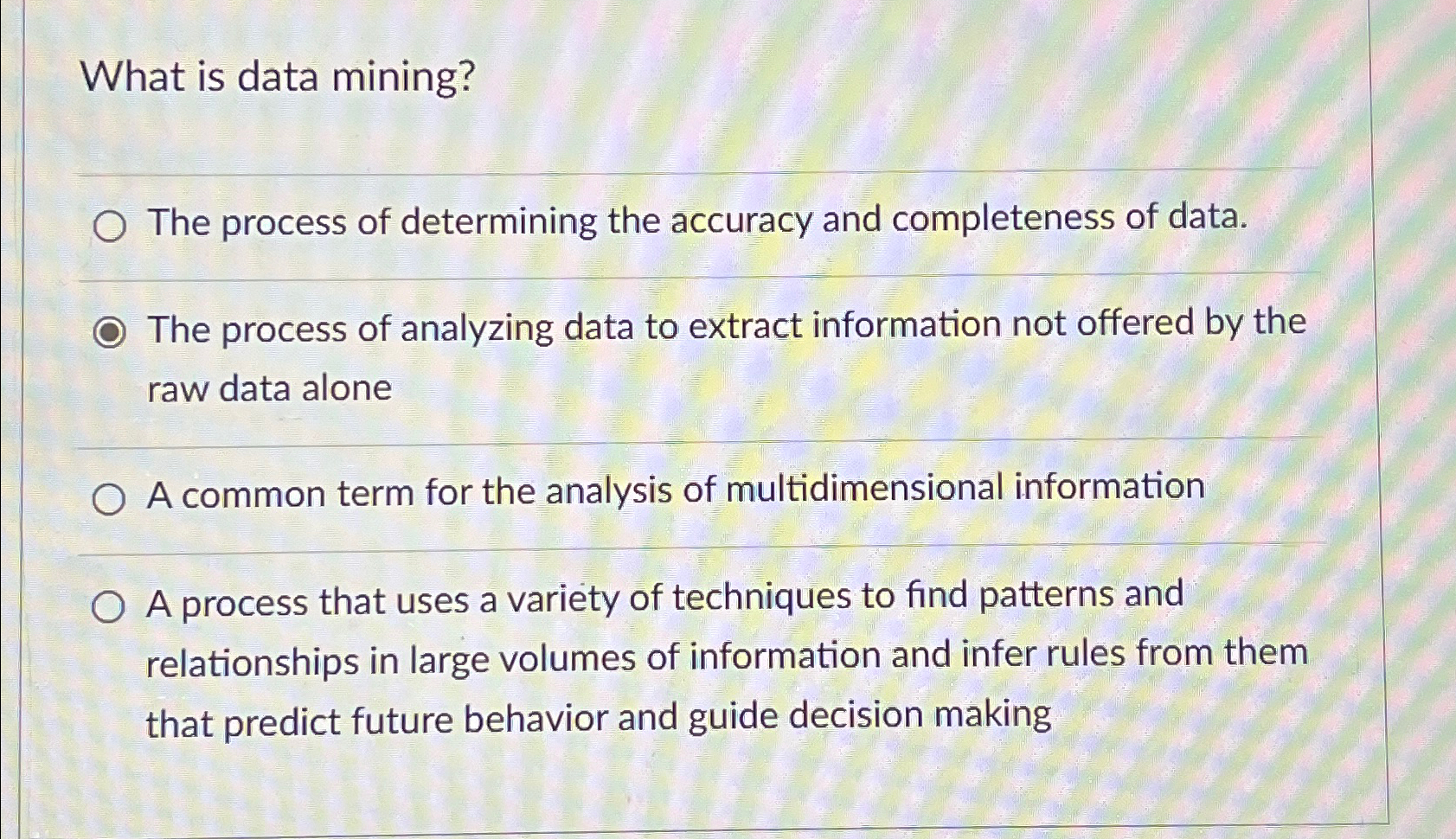 Solved What is data mining?The process of determining the | Chegg.com