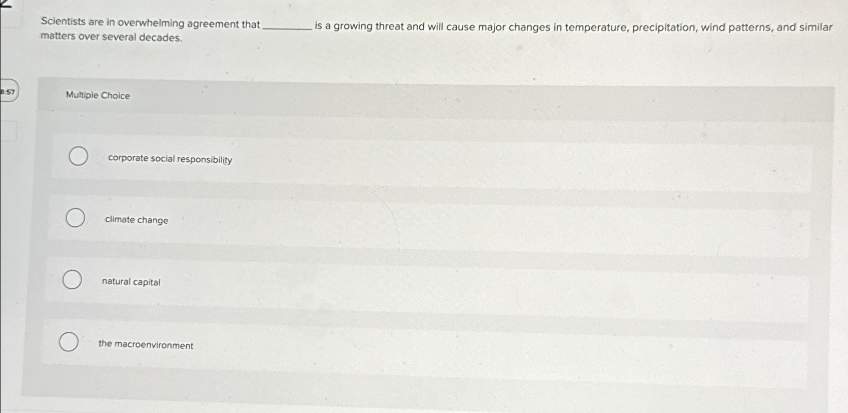 Solved Scientists are in overwhelming agreement that matters | Chegg.com