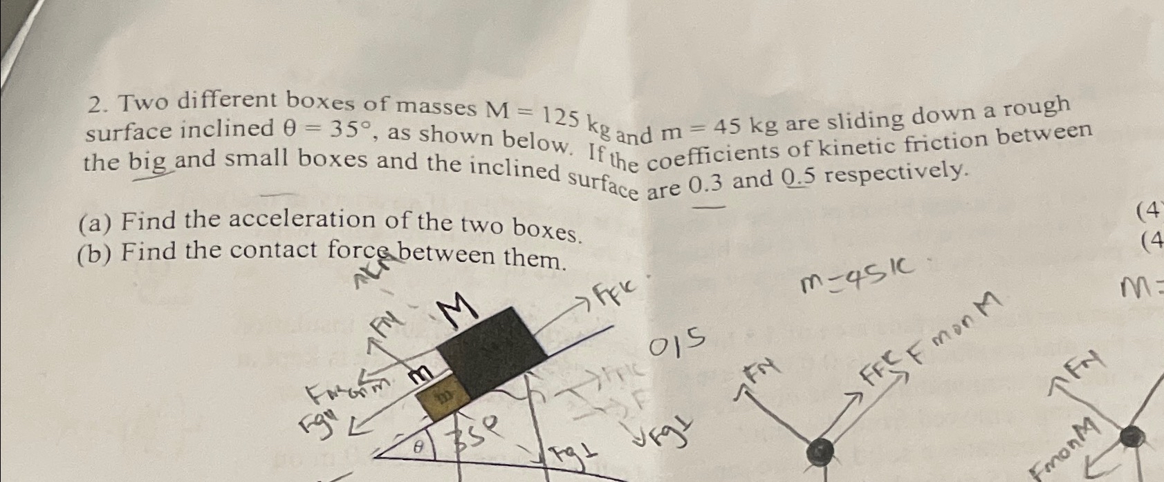 Solved Two different boxes of masses M=125kg ﻿and m=45kg | Chegg.com