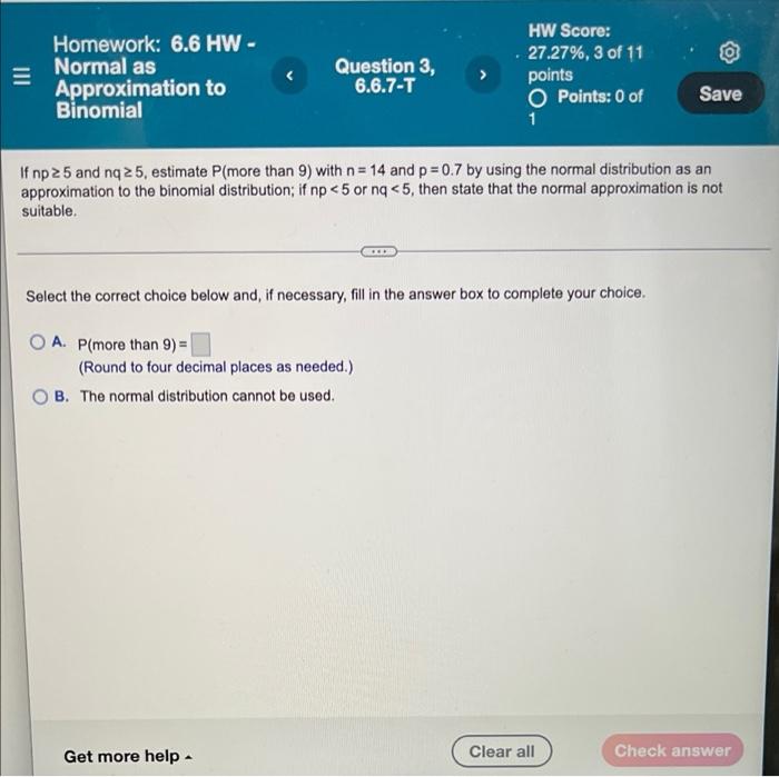 Solved = Homework: 6.6 HW - Normal as Approximation to | Chegg.com