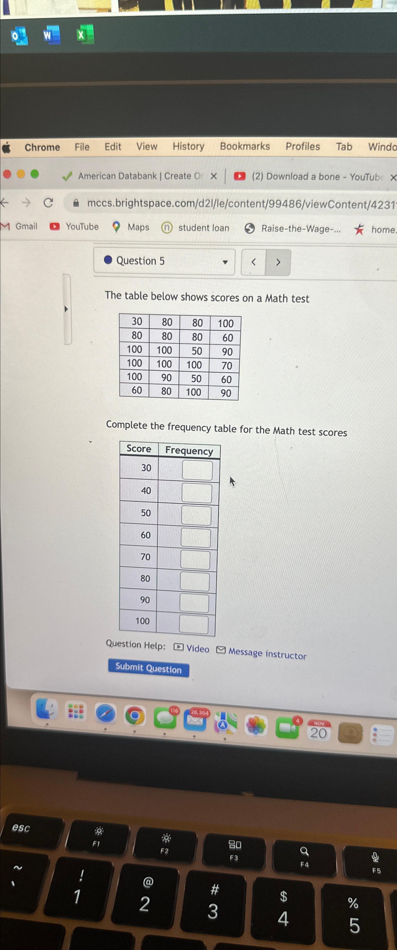 Solved The table below shows scores on a math test, complete | Chegg.com