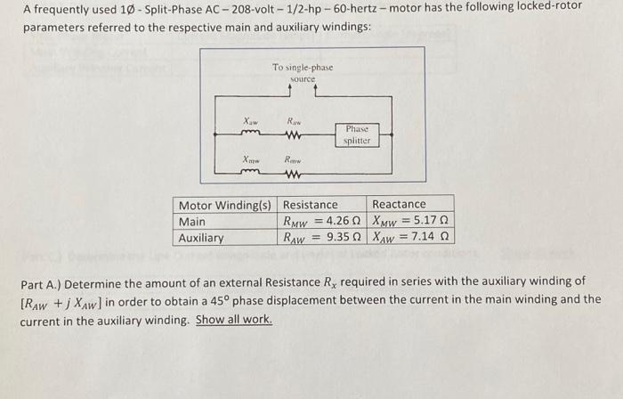 Solved A frequently used 1∅-Split-Phase AC-208-volt - 1/2-hp | Chegg.com