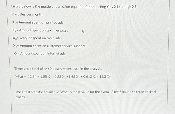Solved Listed below is the multiple regression equation for | Chegg.com