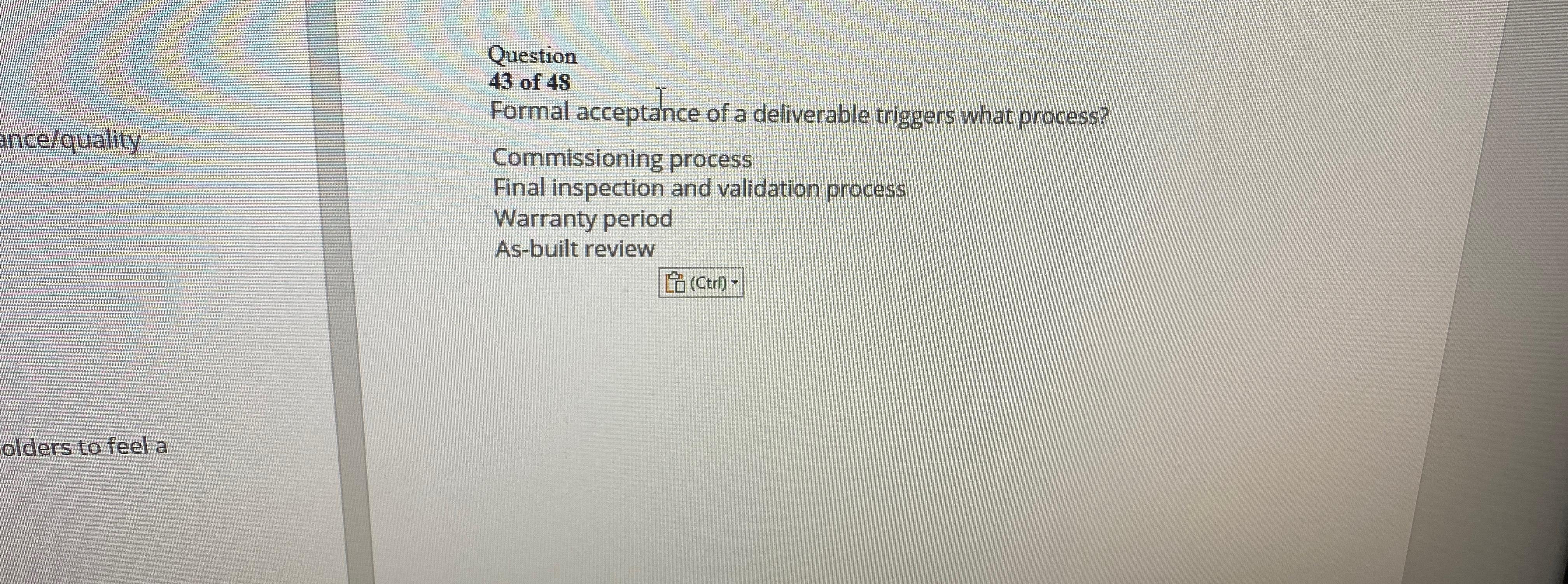 Solved Question43 ﻿of 48Formal acceptance of a deliverable | Chegg.com