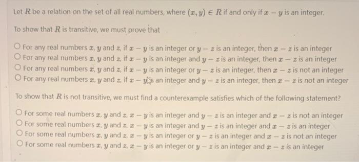 Solved Let R be a relation on the set of all real numbers, | Chegg.com