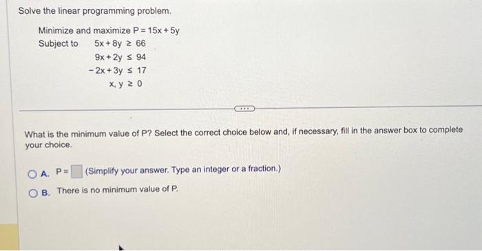 Solved Solve the linear programming problem. Minimize and | Chegg.com