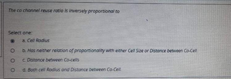 Solved The co channel reuse ratio is inversely proportional | Chegg.com