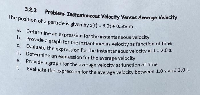 Solved 3.2.3 a, Problem: Instantaneous Velocity Versus | Chegg.com