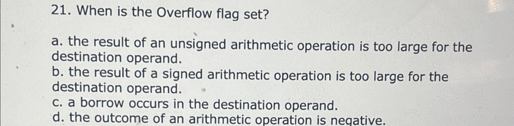 Solved When is the Overflow flag set?a. ﻿the result of an | Chegg.com