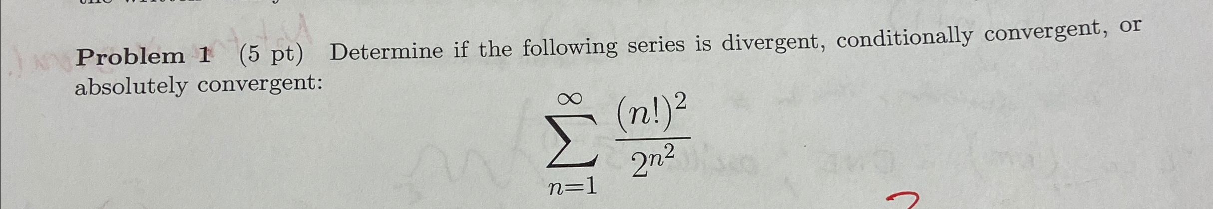 Solved Problem 1 (5 pt) Determine if the following series | Chegg.com Solved Problem 1 (5 pt) Determine if the following series | Chegg.com