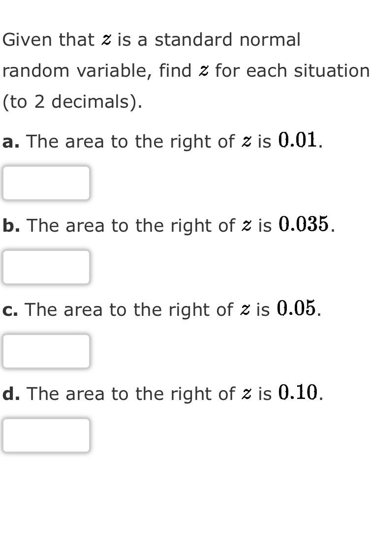 Solved Given that z ﻿is a standard normal random variable, | Chegg.com