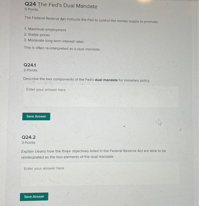 Solved Q24 The Fed's Dual Mandate 5 Points The Federal | Chegg.com