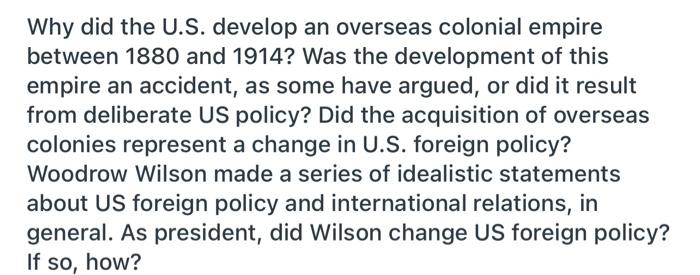 Why did the U.S. develop an overseas colonial empire | Chegg.com