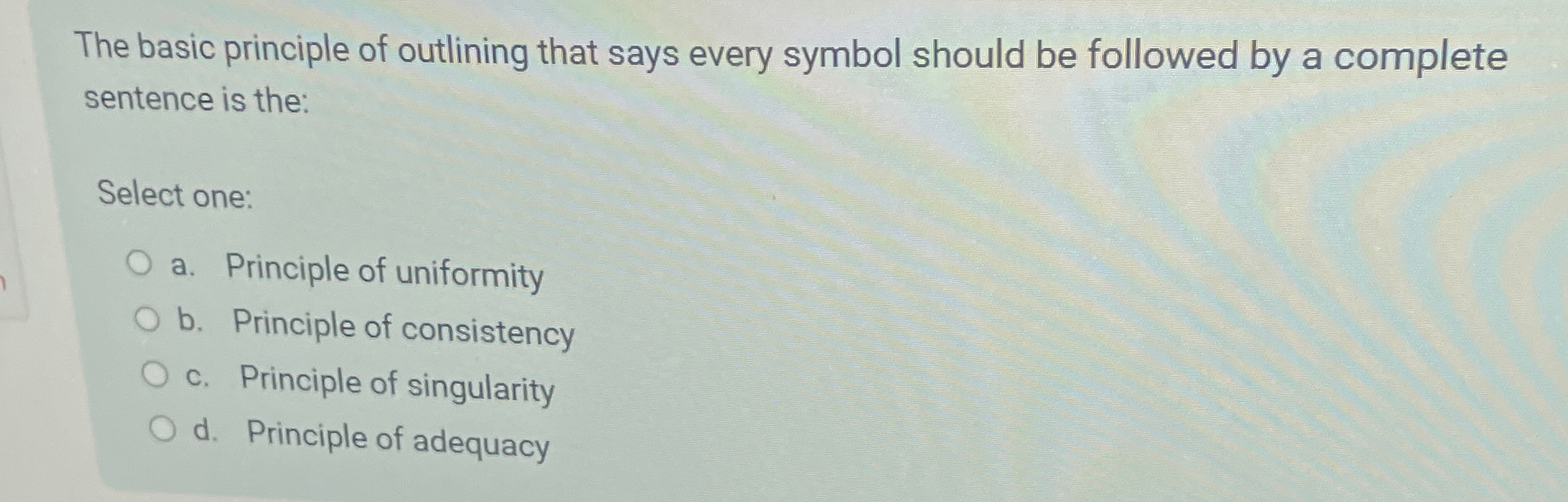 Solved The basic principle of outlining that says every | Chegg.com