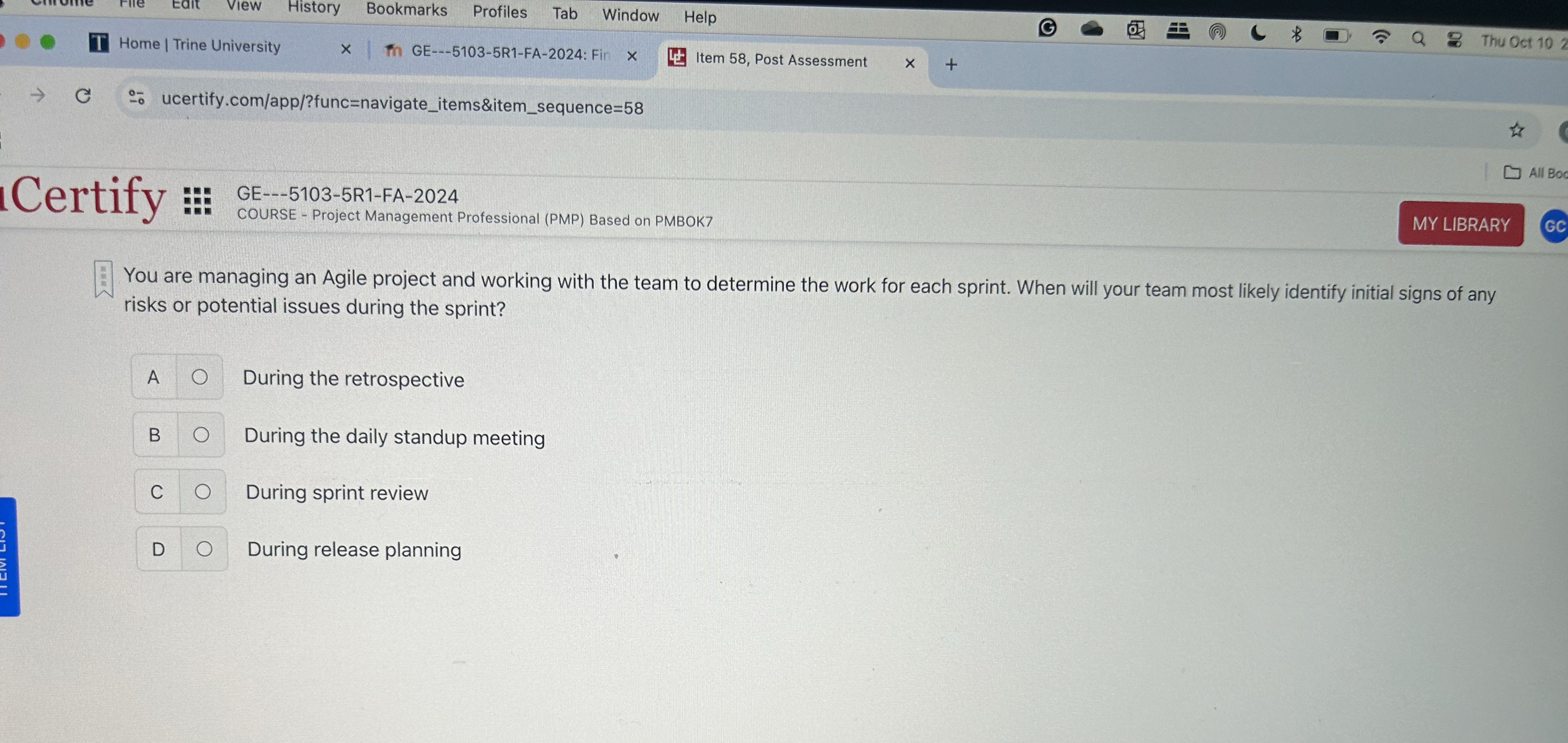 Solved CertifyYou are managing an Agile project and working | Chegg.com