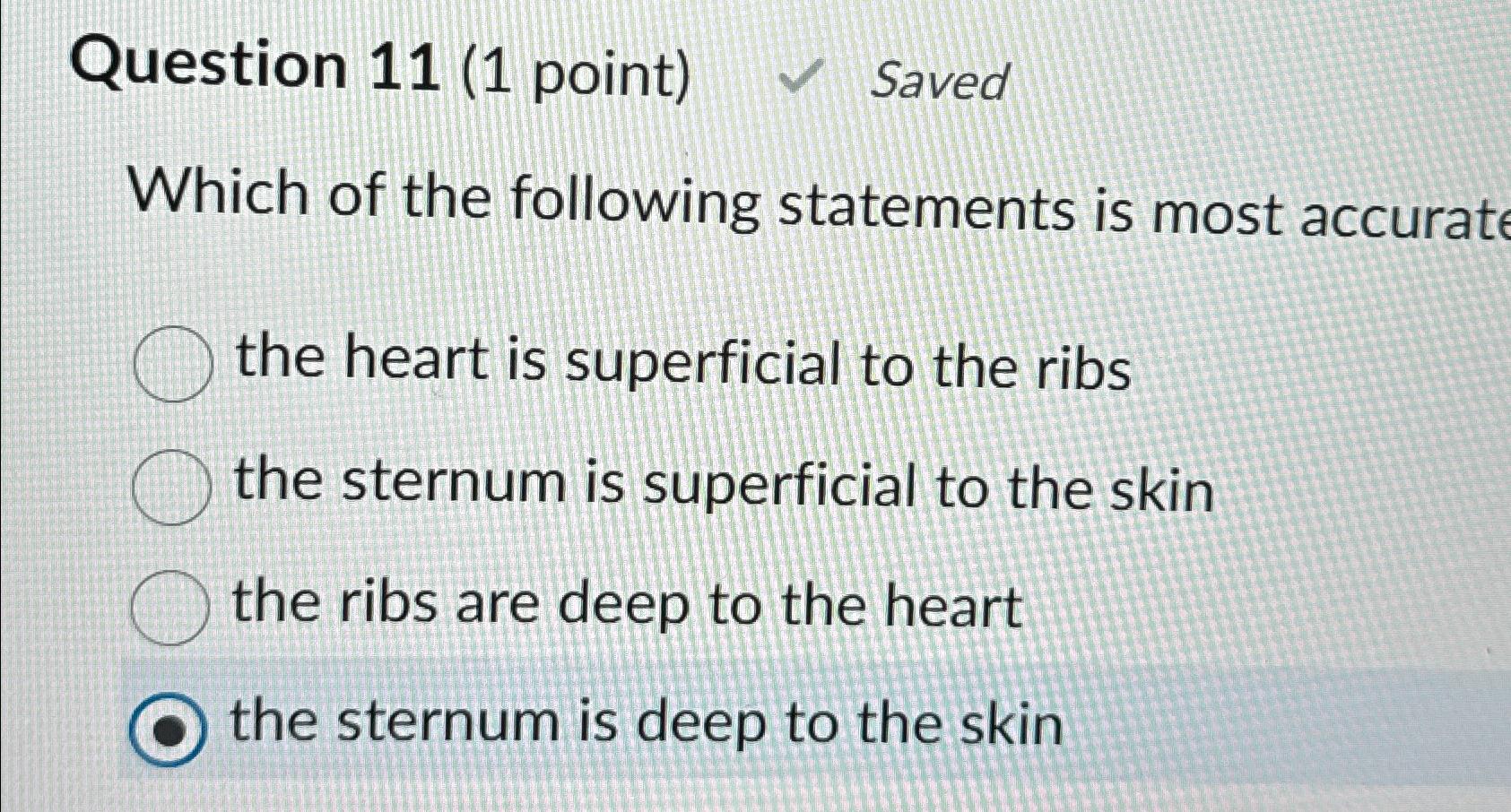 Solved Question 11 (1 ﻿point)SavedWhich of the following | Chegg.com
