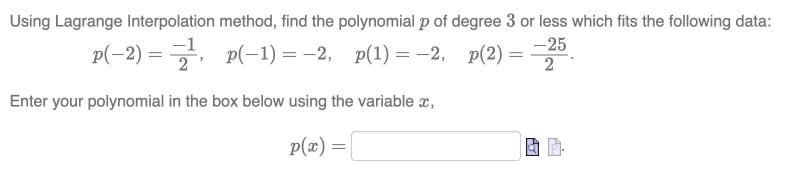 Solved Using Lagrange Interpolation method or ﻿otherwise, | Chegg.com