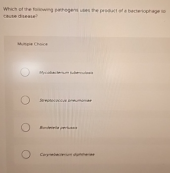 Solved Which of the following pathogens uses the product of | Chegg.com