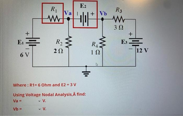 Solved Where : R1=6Ohm and E2=3 V Using Voltage Nodal | Chegg.com