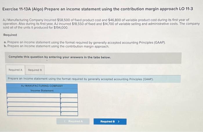 Solved Exercise 11-13A (Algo) Prepare an income statement | Chegg.com