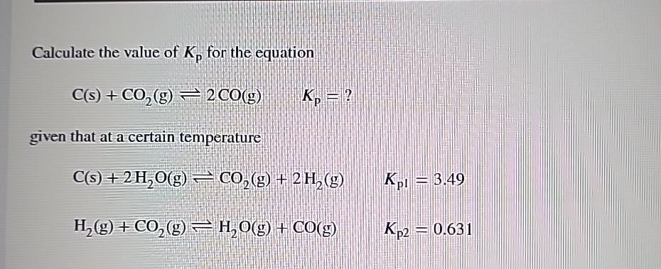 Solved Calculate the value of Kp ﻿for the | Chegg.com