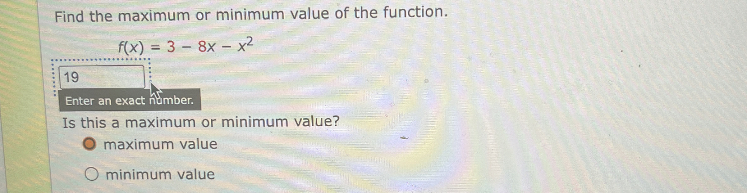 Solved Find the maximum or minimum value of the | Chegg.com