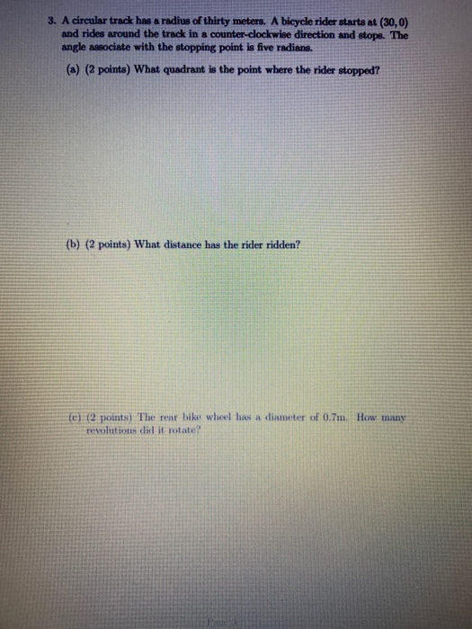 Solved 3. A circular track has a radius of thirty meters. A | Chegg.com