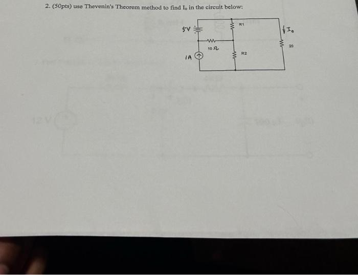 Solved 2. (50pts) use Thevenin's Theorem mothod to find I0 | Chegg.com