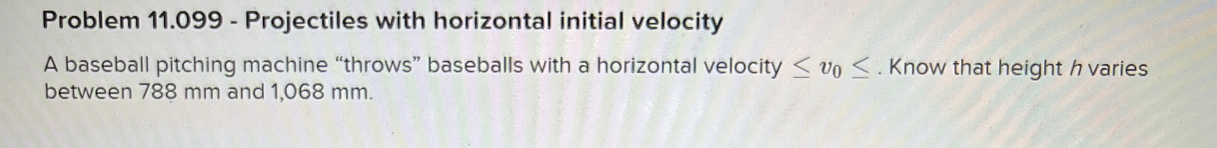 Solved Problem 11.099 - ﻿Projectiles with horizontal initial | Chegg.com