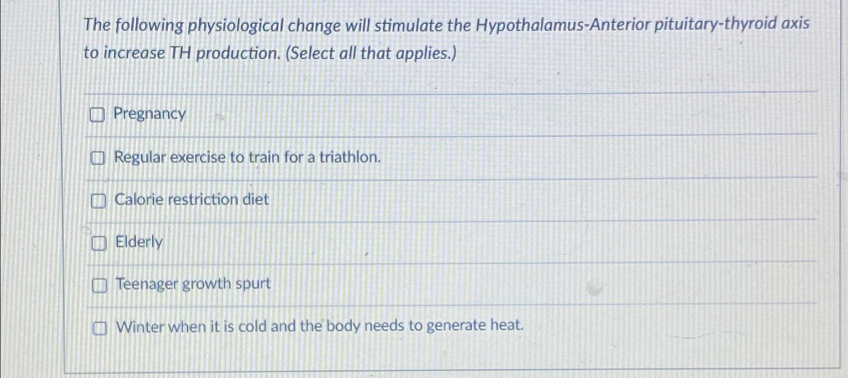 Solved The following physiological change will stimulate the | Chegg.com