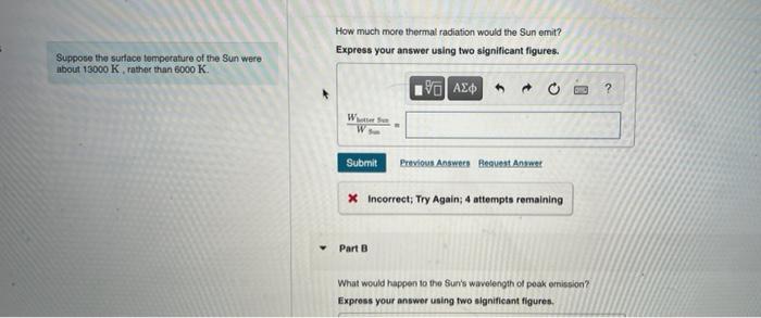 Solved X Incorrect; Try Again; 4 attempts remaining Part B | Chegg.com