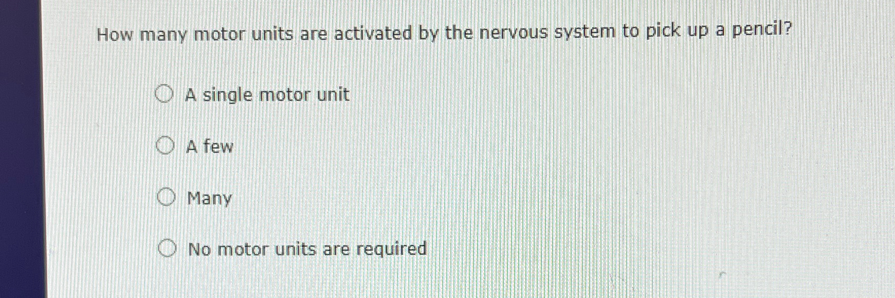 Solved How many motor units are activated by the nervous | Chegg.com