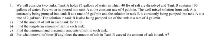 Solved 1. We will consider two tanks. Tank A holds 85 | Chegg.com
