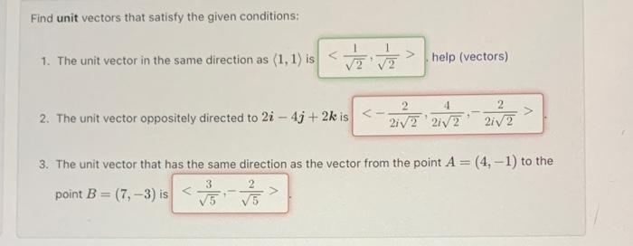 Solved Find unit vectors that satisfy the given conditions: | Chegg.com
