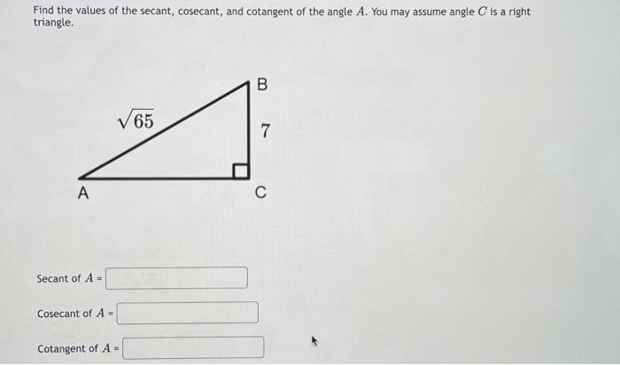 Solved Find the values of the secant, cosecant, and | Chegg.com