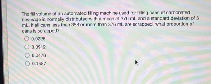 Solved The fill volume of an automated filling machine used | Chegg.com