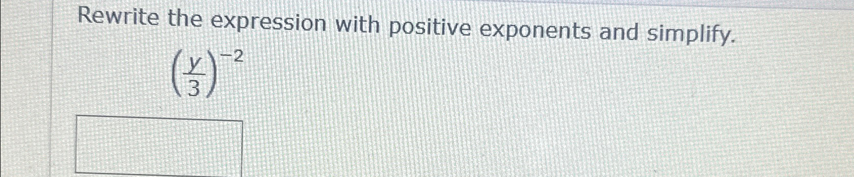 Solved Rewrite the expression with positive exponents and | Chegg.com