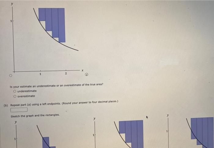 Solved Unless specified, all approximating rectangles are | Chegg.com