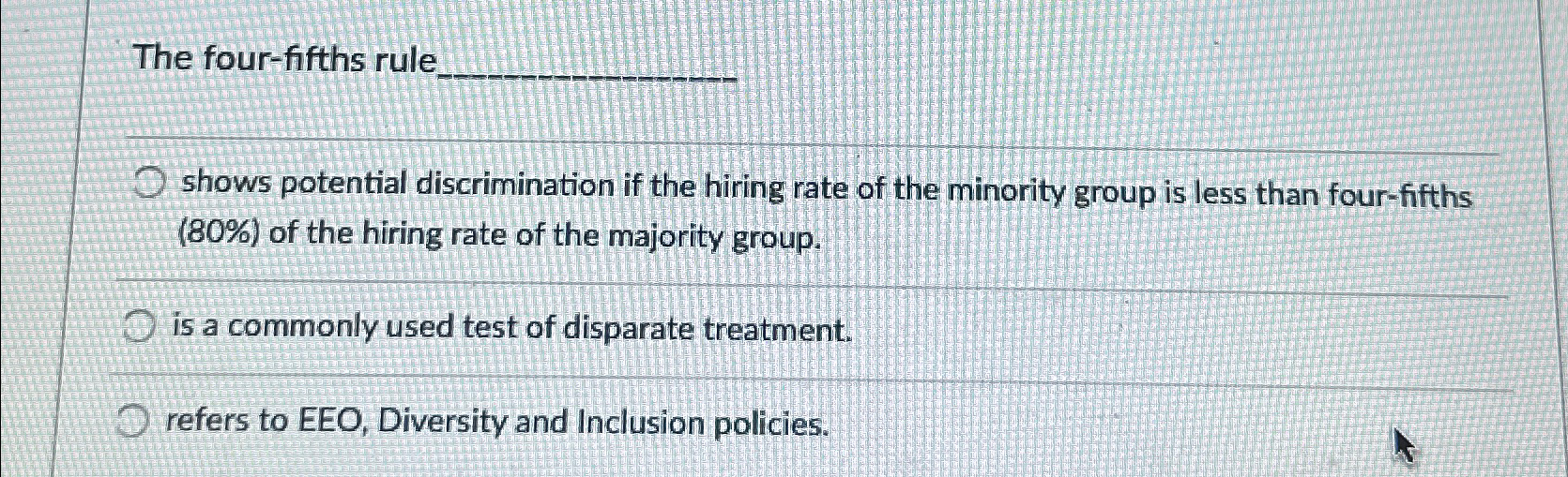 Solved The four-fifths ruleshows potential discrimination if | Chegg.com