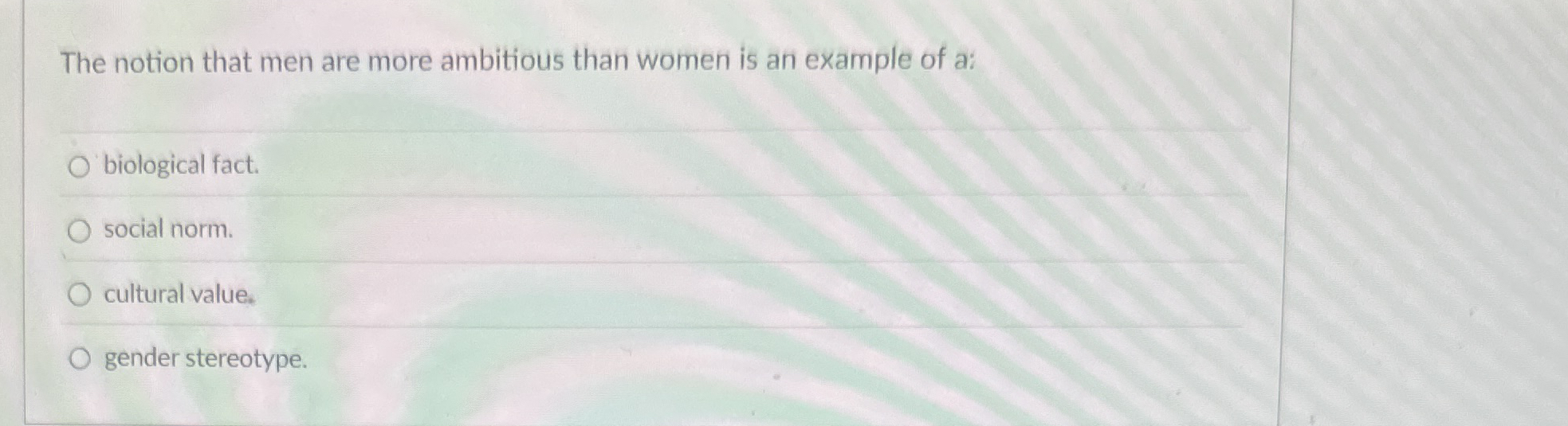 Solved The notion that men are more ambitious than women is | Chegg.com